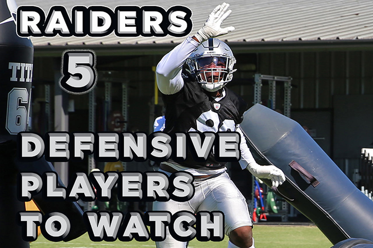 5 Raiders players to watch on defense in 2019 | Raiders News | Sports