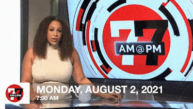 7@7 AM for Monday, August 2, 2021