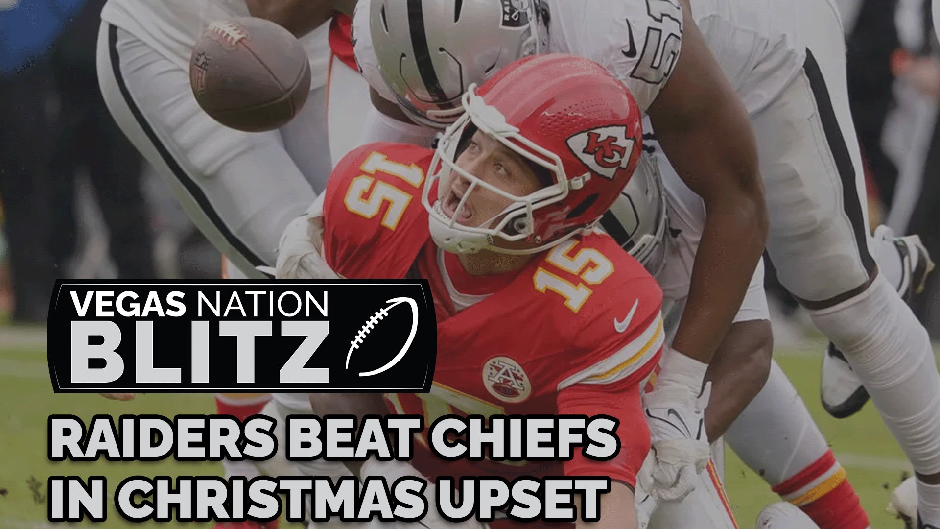 Raiders upset Chiefs on Christmas Day — Vegas Nation Blitz | Raiders ...
